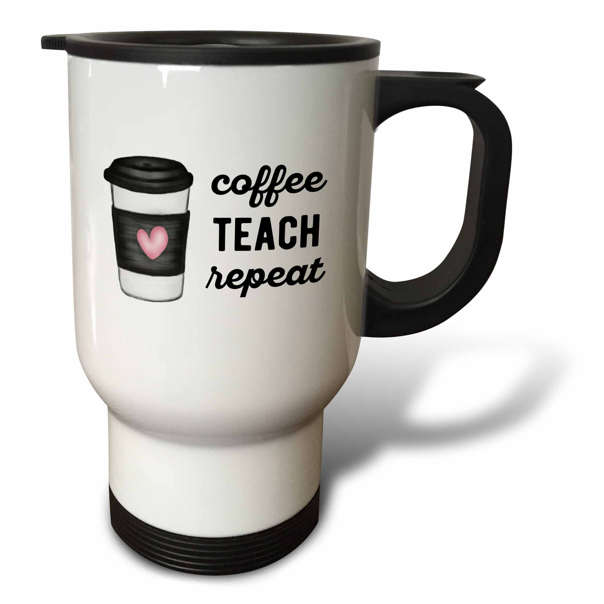 3drose, Coffee Teach Repeat with Clipart of a Coffee Cup with a Heart ...