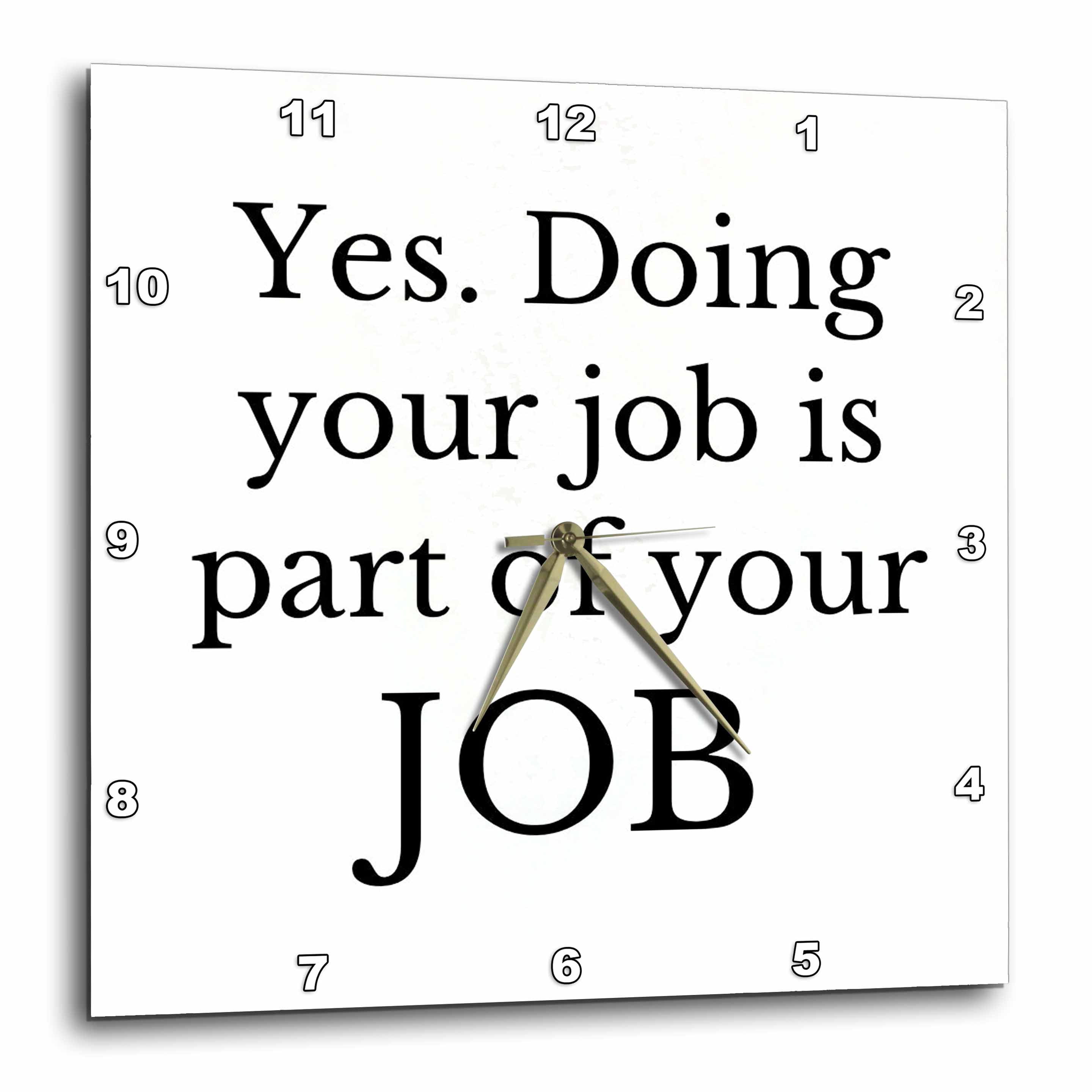 3drose, Do Your Job. Funny Work Ethic Typography, 13x13 Wall Clock ...