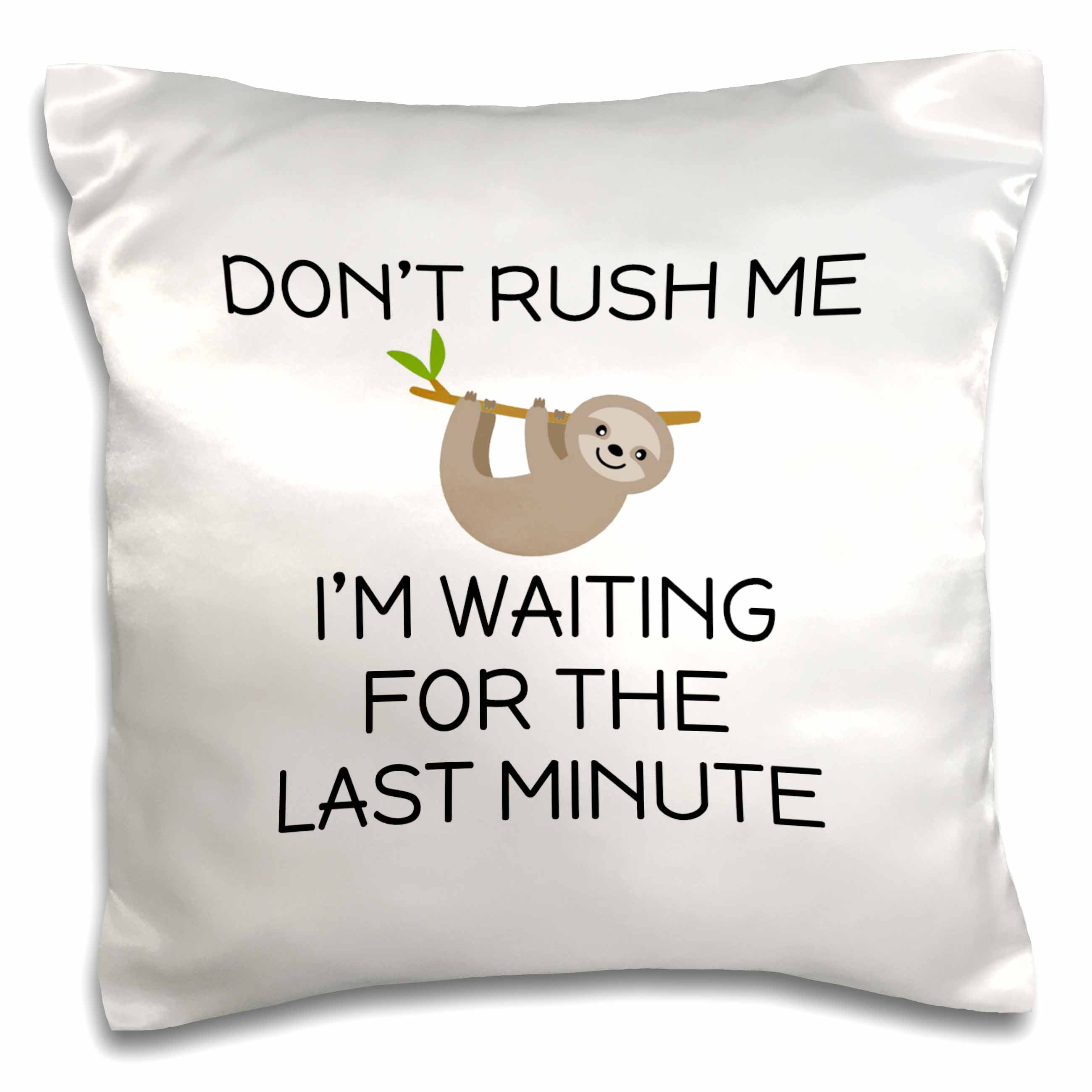 3drose, Dont Rush Me Im Waiting for the Last Minute with Cute Sloth ...