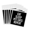 3drose, Eat Sleep Pet Cats Repeat. White Lettering on Black Background ...
