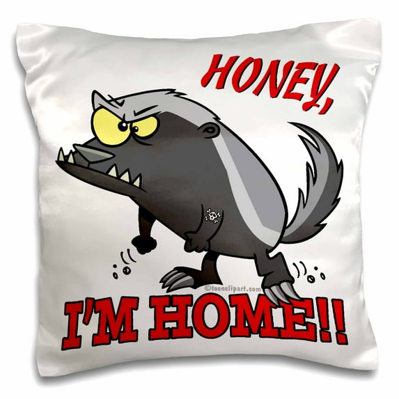 3drose, Honey Badger Honey Im Home, 16x16 inch Pillow Case - Walmart.com