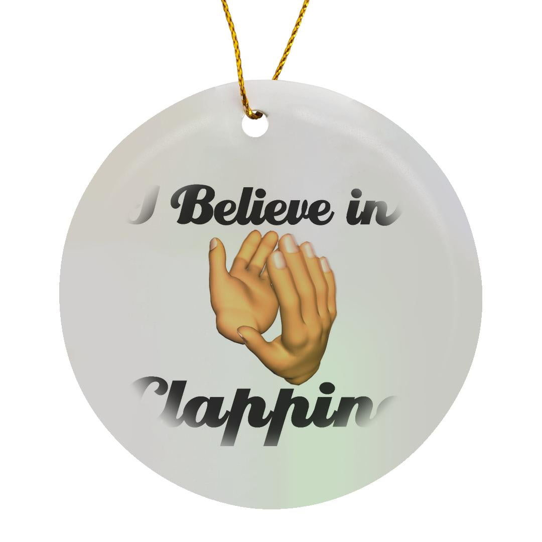 3drose, I Believe in Clapping, Circle Porcelain Ornament - Walmart.com
