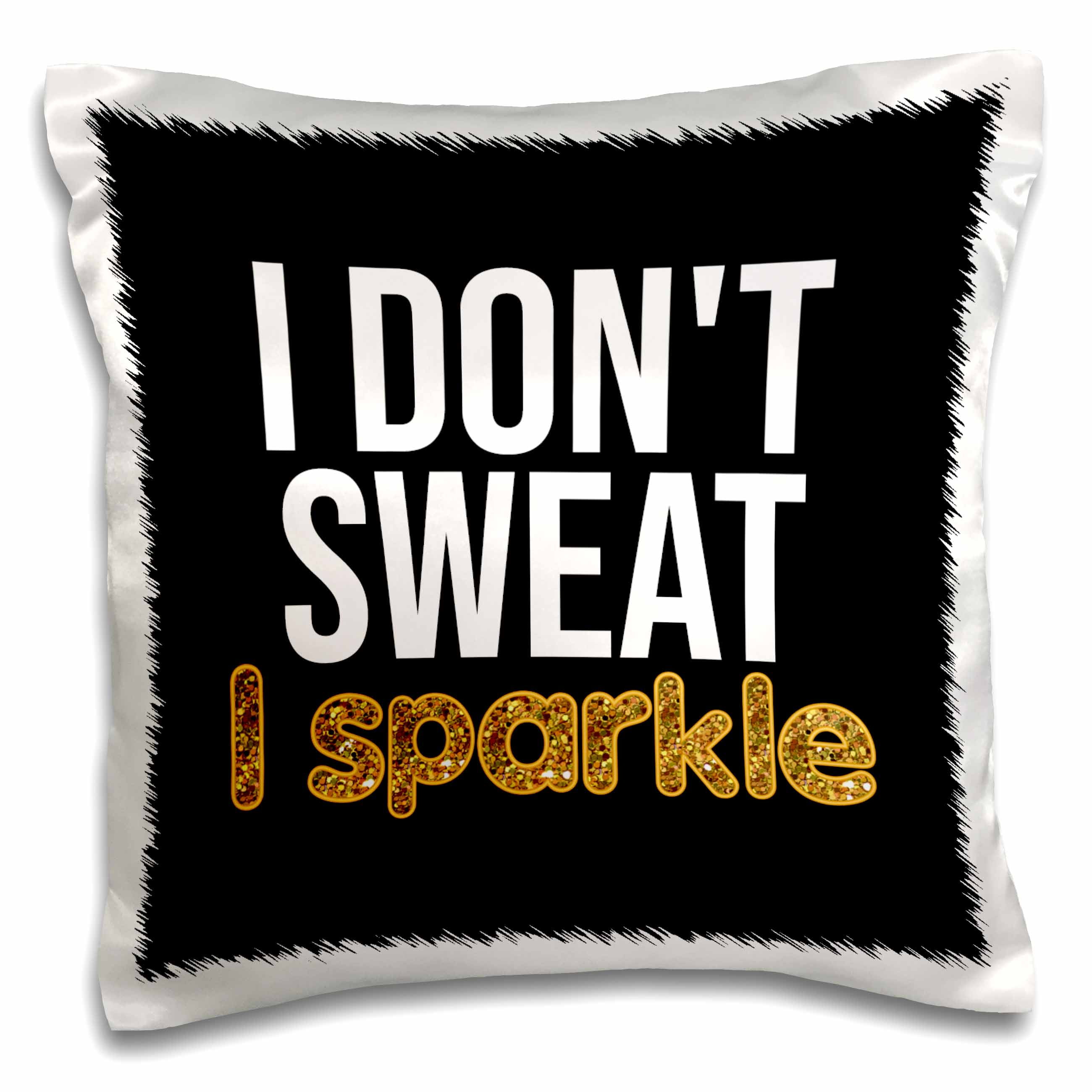 3drose, I Dont Sweat I Sparkle. White and Gold Glitter Letters on Black ...