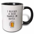 3drose, I Rescued a Beer Trapped in a Bottle Funny Text, 11oz Two-tone ...