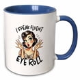 3drose, I Speak Fluent Eye Roll Text, Pretty Woman, Sarcastic Artsy ...