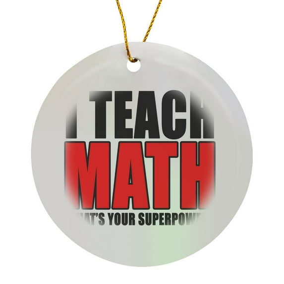 3drose, I Teach Math Whats Your Superpower Red, Circle Porcelain ...