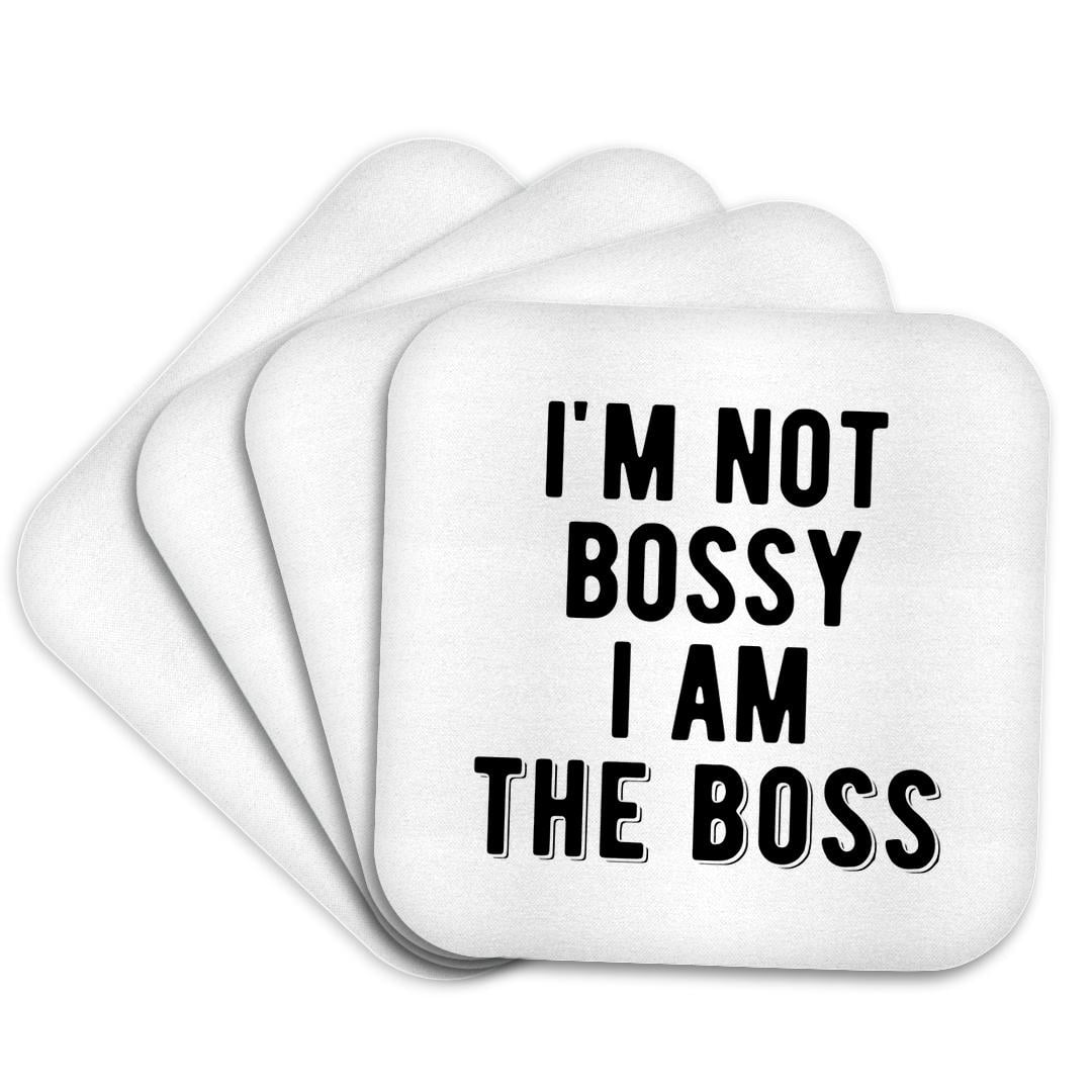 3drose, Im Not Bossy I Am the Boss. Bold Black Lettering on White ...