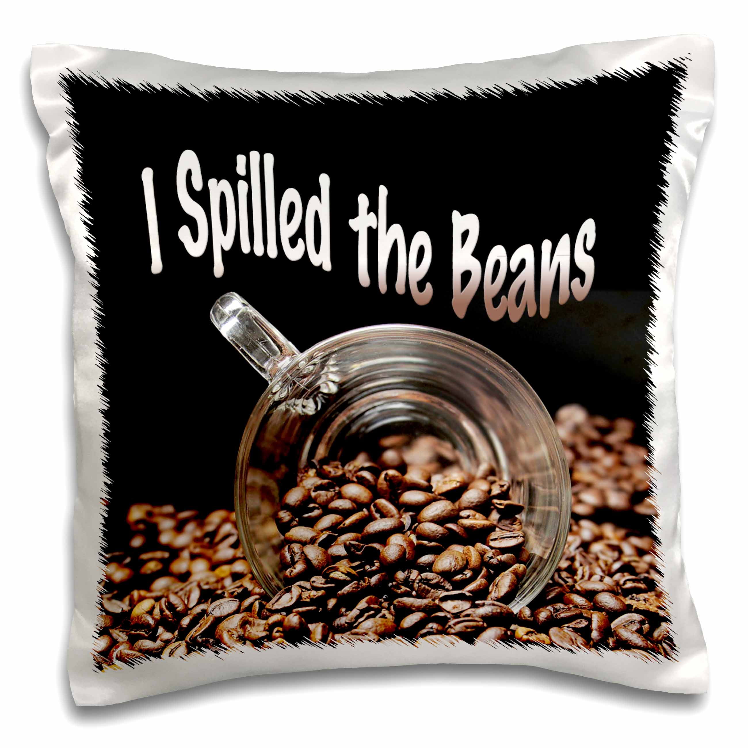3drose, Image of Words I Spilled the Beans with Cup of Coffee Beans ...