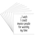 3drose, Invoice for Wasting My Time. Sarcastic Office Humor, Set of 8 ...