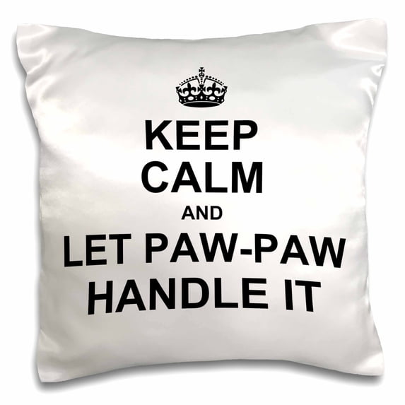 3drose, Keep Calm and Let Paw Paw Handle It Funny Grandpa Pawpaw Humor ...