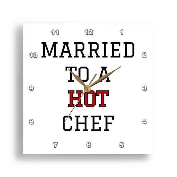 3drose, Married to a Hot Chef Typography Design, 13x13 Wall Clock ...