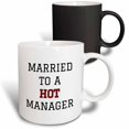 3drose, Married to a Hot Manager Typography Design, 11oz Magic ...