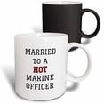 3drose, Married to a Hot Marine Officer Typography Design, 11oz Magic ...