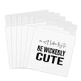 3drose, Most Likely to Be Wickedly Cute. Black Lettering on White ...