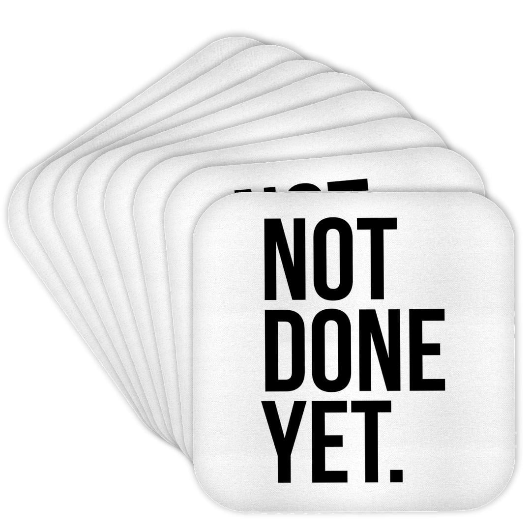 3drose, Motivational Quote Not Done Yet, Set of 8 Coasters - Soft ...