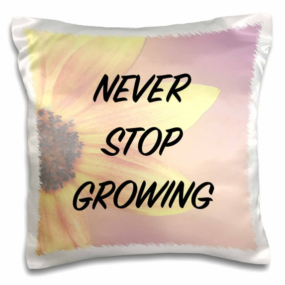 3drose, Never Stop Growing Written over a Photograph of Half a Faded ...