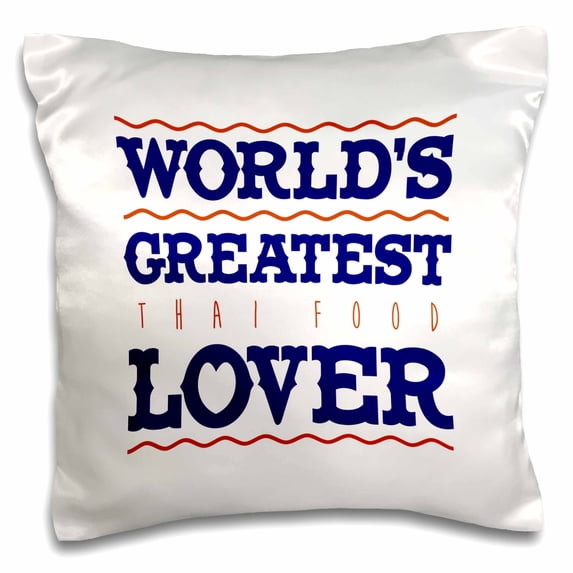 3drose, Thai Food- Worlds Greatest Lover, 16x16 inch Pillow Case ...