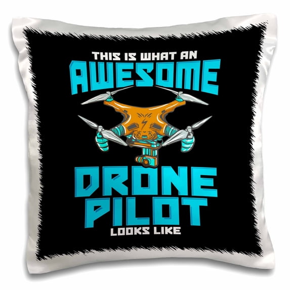 3drose, This Is What an Awesome Drone Pilot Look Likes, 16x16 inch ...
