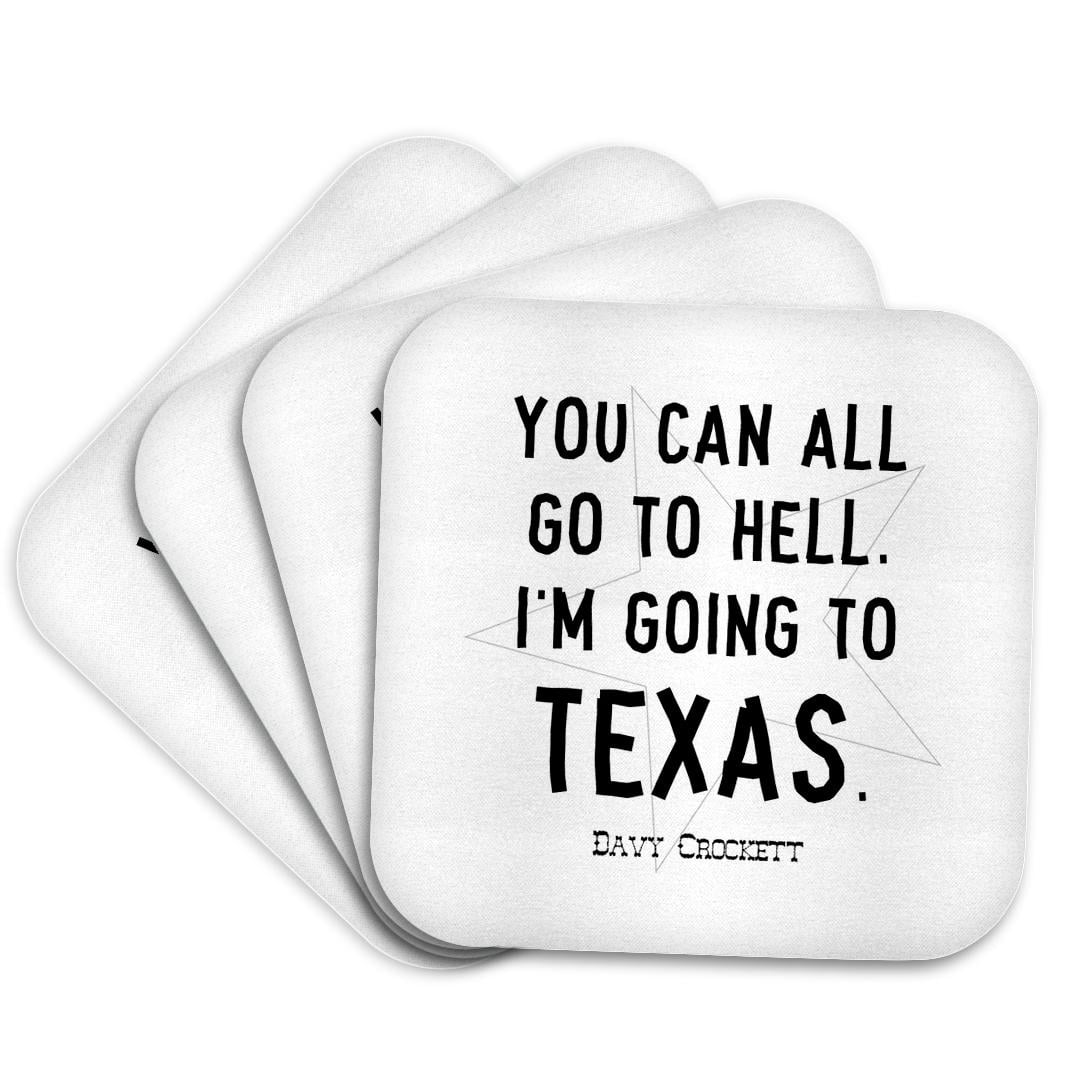 3drose, You Can All Go to Hell. I Am Going to Texas. Davy Crockett ...