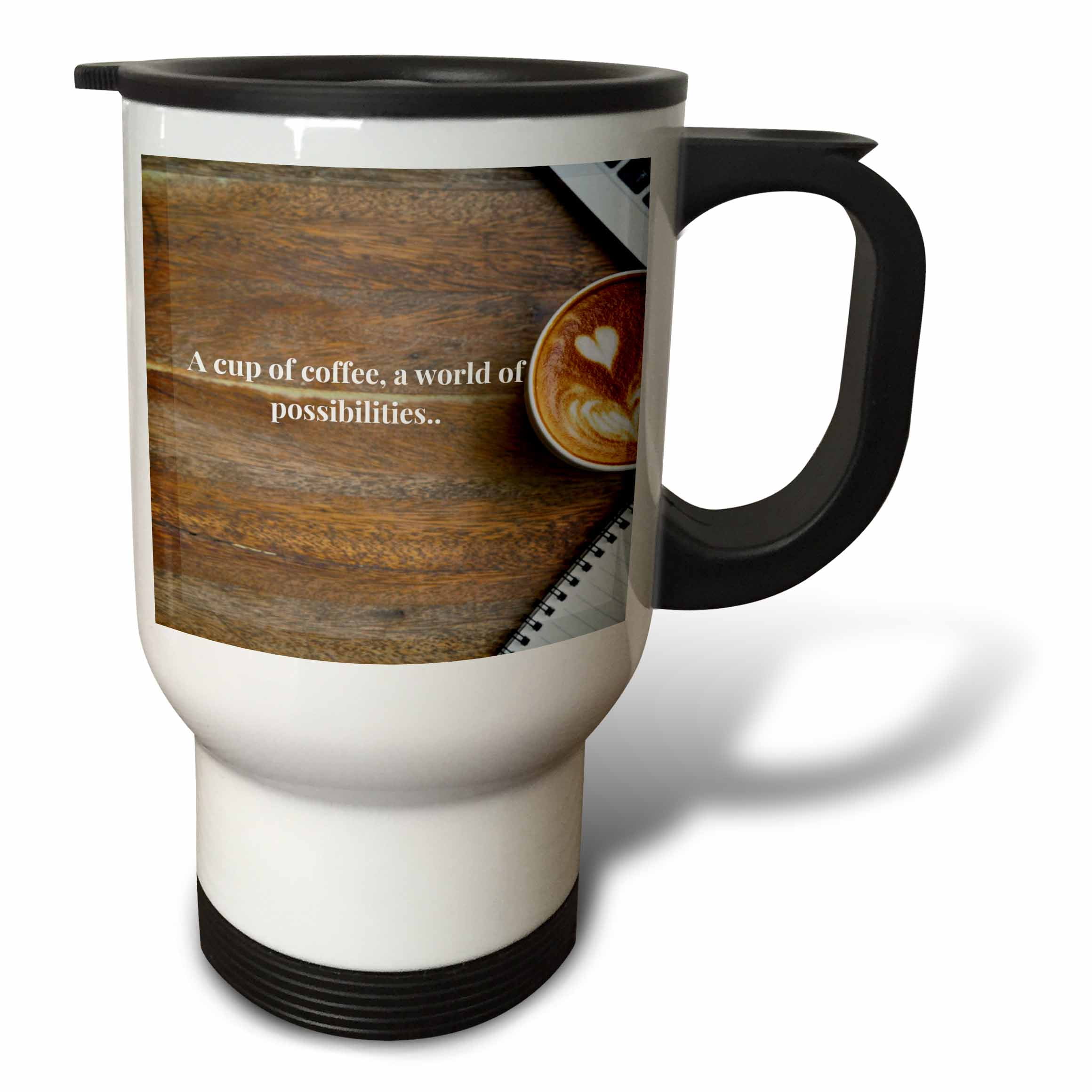 3drose, a Cup Coffee a World of Possibilities, 14oz Stainless Steel ...