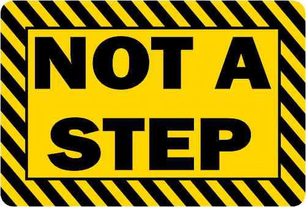 3in x 2in Not a Step Sticker, Adhesive Vinyl Caution Sign, Outdoor ...
