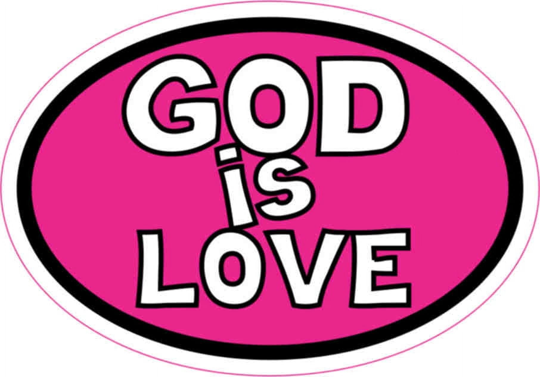 3in x 2in Pink Oval God Is Love Sticker Vinyl Stickers Car Bumper Decal ...