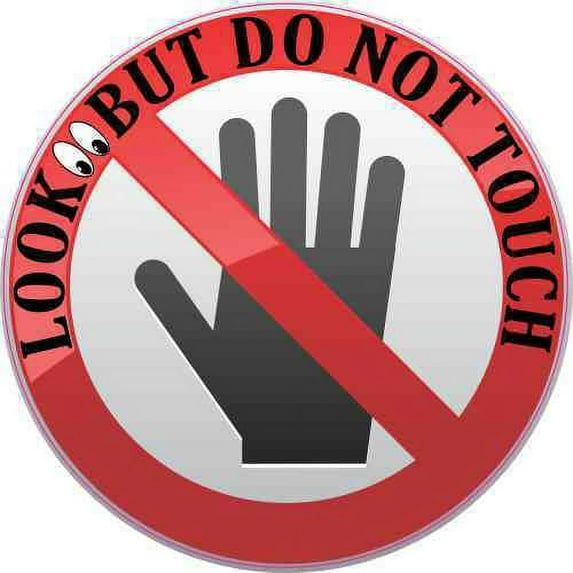 3in x 3in Look But Do Not Touch Sticker Vinyl Business Sign Decal ...