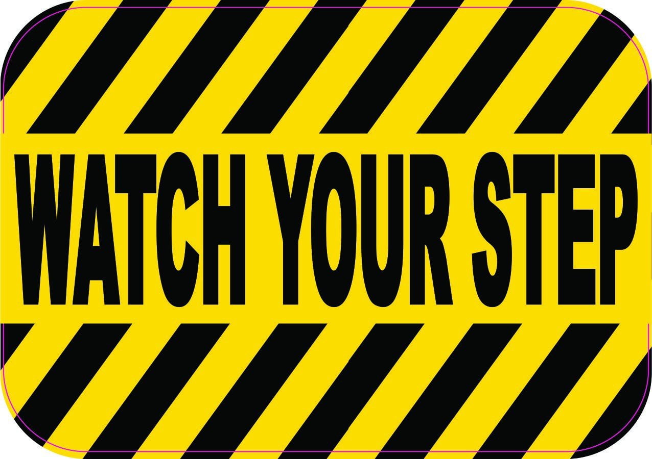 3in x 4.25in Watch Your Step Bumper Sticker Sign Vinyl Decal Window ...