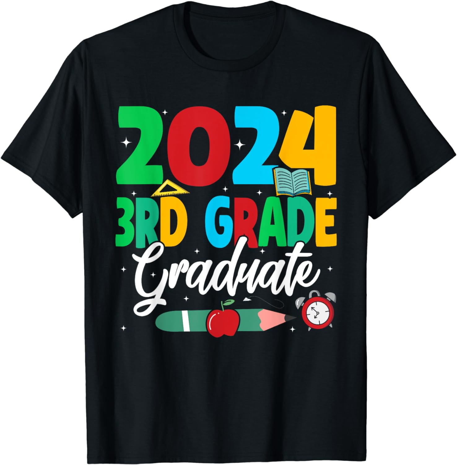 3rd Grade Graduate 2024 Graduation Last Day Of School T-Shirt - Walmart.com