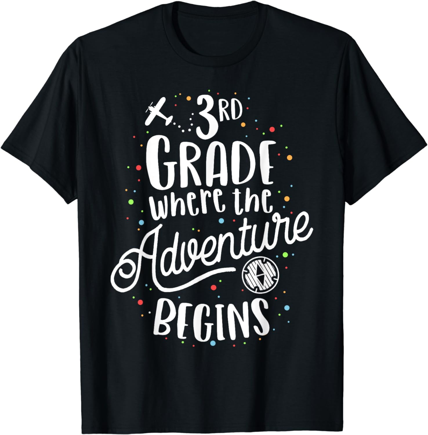 3rd Grade Where The Adventure Begins Third Kids Teacher T-Shirt ...