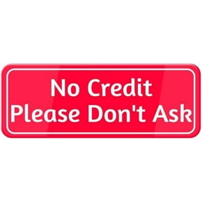 No Credit Signs