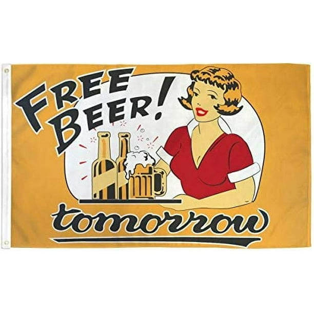 3x5 Free Beer Tomorrow Polyester Flag - Walmart Business Supplies