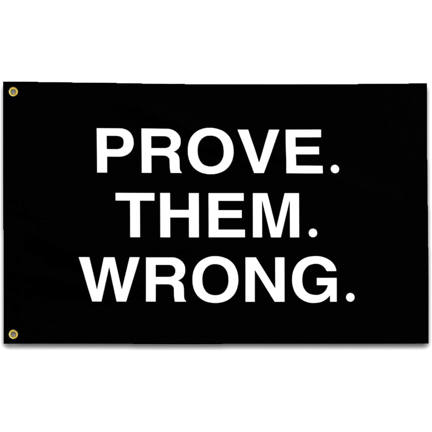 3x5FT Prove Them Wrong Flag Motivational Flag Fitness Inspirational ...