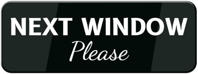 3x8 Inch Acrylic Next Window Please Sign Acrylic Warning Sign Door Wall ...