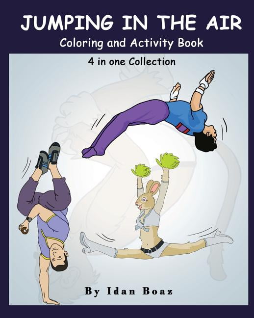 4 in 1 Colletcion: Jumping in The Air: Coloring & Activity Book: IB has ...