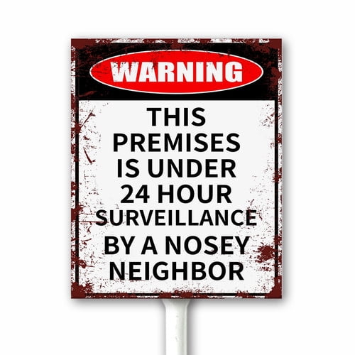 4.6"x6" Vintage Look Yard Signs Surveillance by A Nosy Neighbor ...