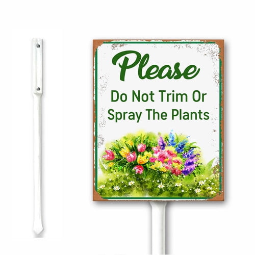 4.6"x6" Vintage Please Do Not Trim Or Spray The Plants Yard Sign With ...