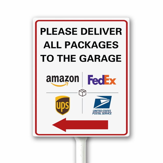 4.6X6 Inches Please Deliver All Packages to the Garage Left Arrow ...