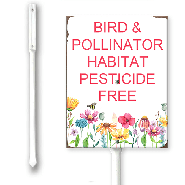 4.6x6 inch Bird & Pollinator Habitat Pesticide Free Sign with Stake ...