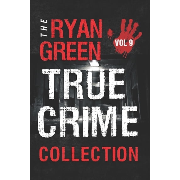 4-Book True Crime Collections The Ryan Green True Crime Collection ...