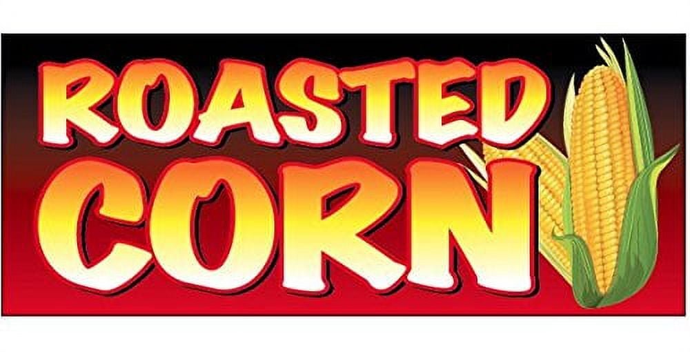 4 Less Co Roasted Corn Vinyl Banner Sign 3x8 ft - rb - Walmart.com