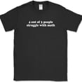 4 Out of 3 People Struggle With Math Funny Sarcastic Humor Joke Unisex ...