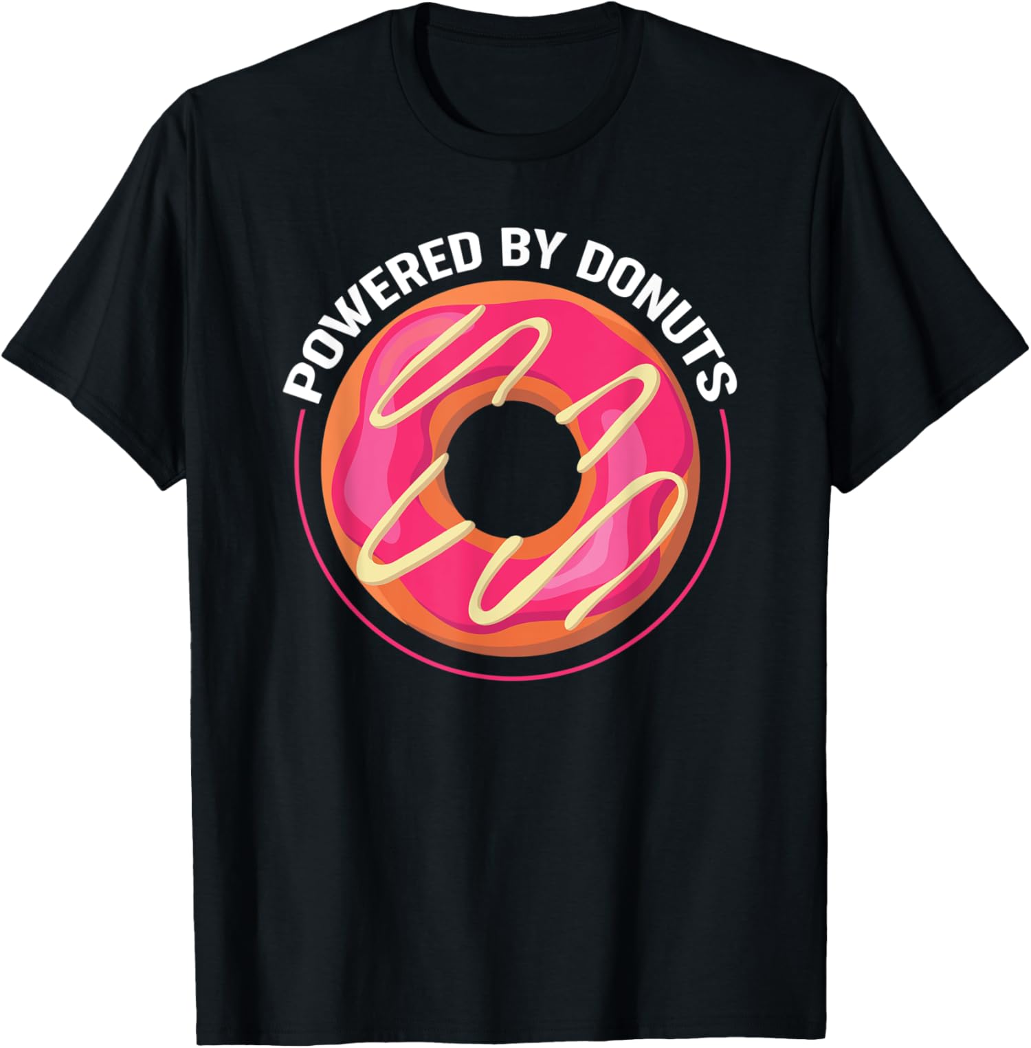 4 Powered By Donuts Funny Doughnut Donut Lover T-Shirt - Walmart.com