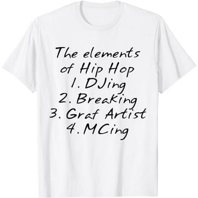 4 elements of Hip Hop, Hip Hop Culture, Hip Hop elements T-Shirt ...