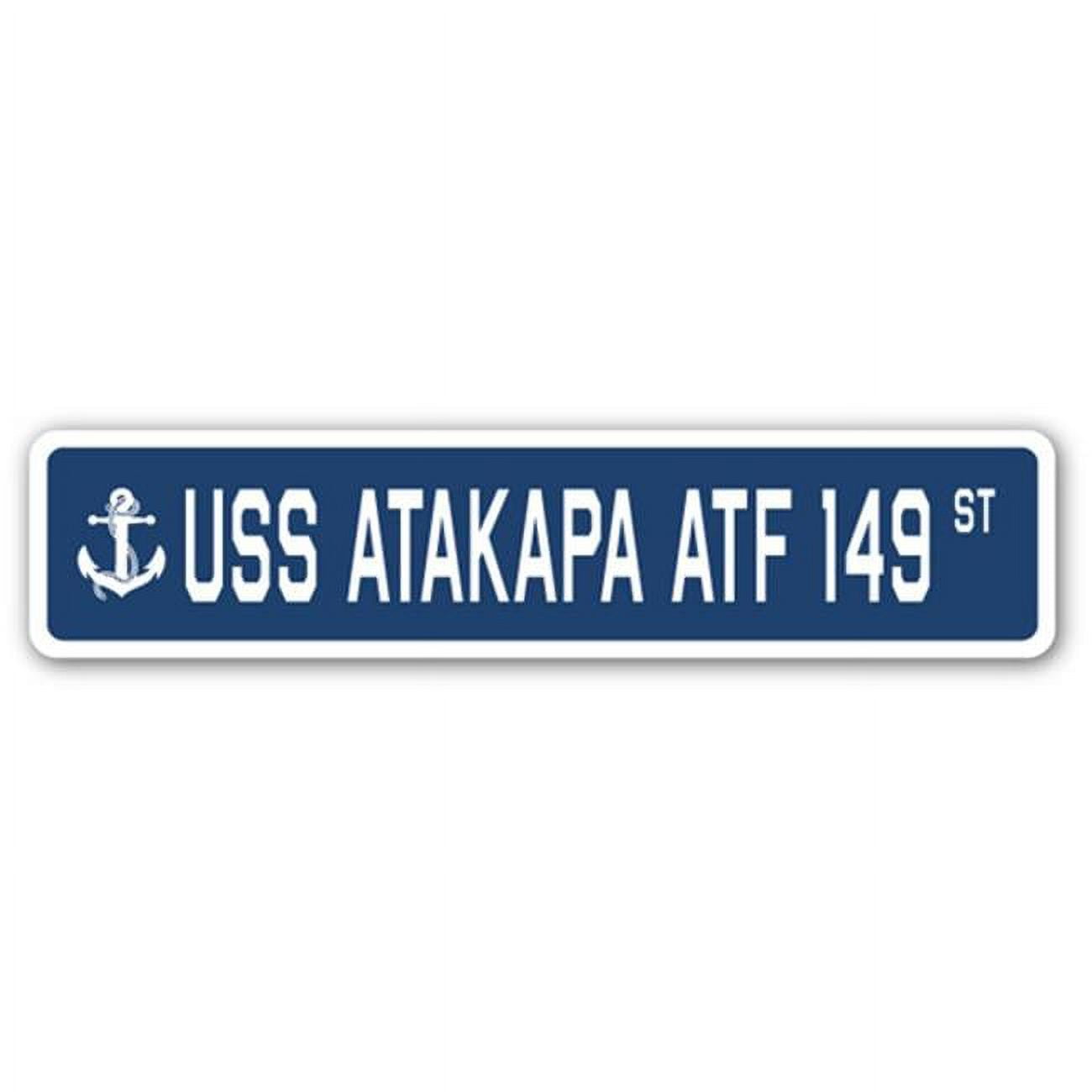 4 x 18 in. A-16 Street Sign - USS Atakapa ATF 149 - Walmart.com