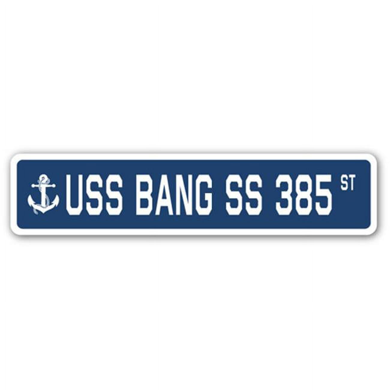 4 x 18 in. A-16 Street Sign - USS Bang SS 385 - Walmart.com