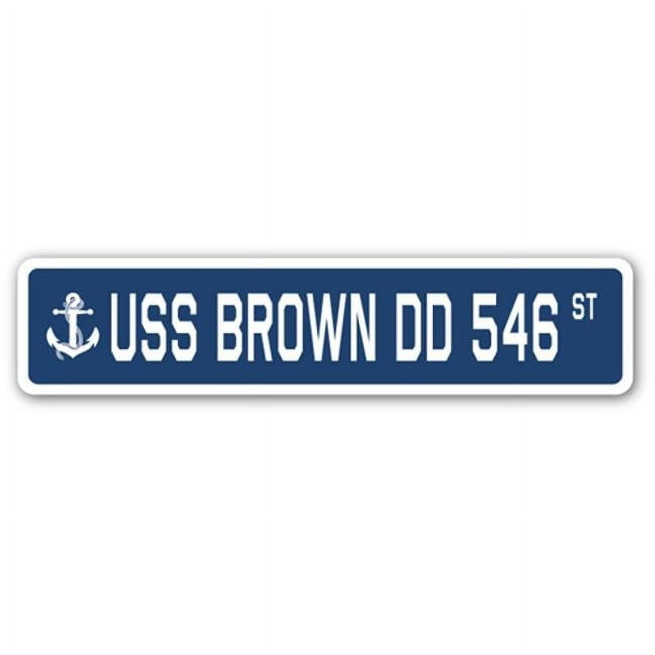 4 x 18 in. A-16 Street Sign - USS Brown DD 546 - Walmart.com