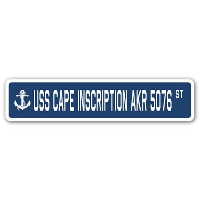 4 x 18 in. A-16 Street Sign - USS Cape Inscription AKR 5076 - Walmart.com
