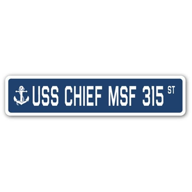 4 x 18 in. A-16 Street Sign - USS Chief MSF 315 - Walmart.com