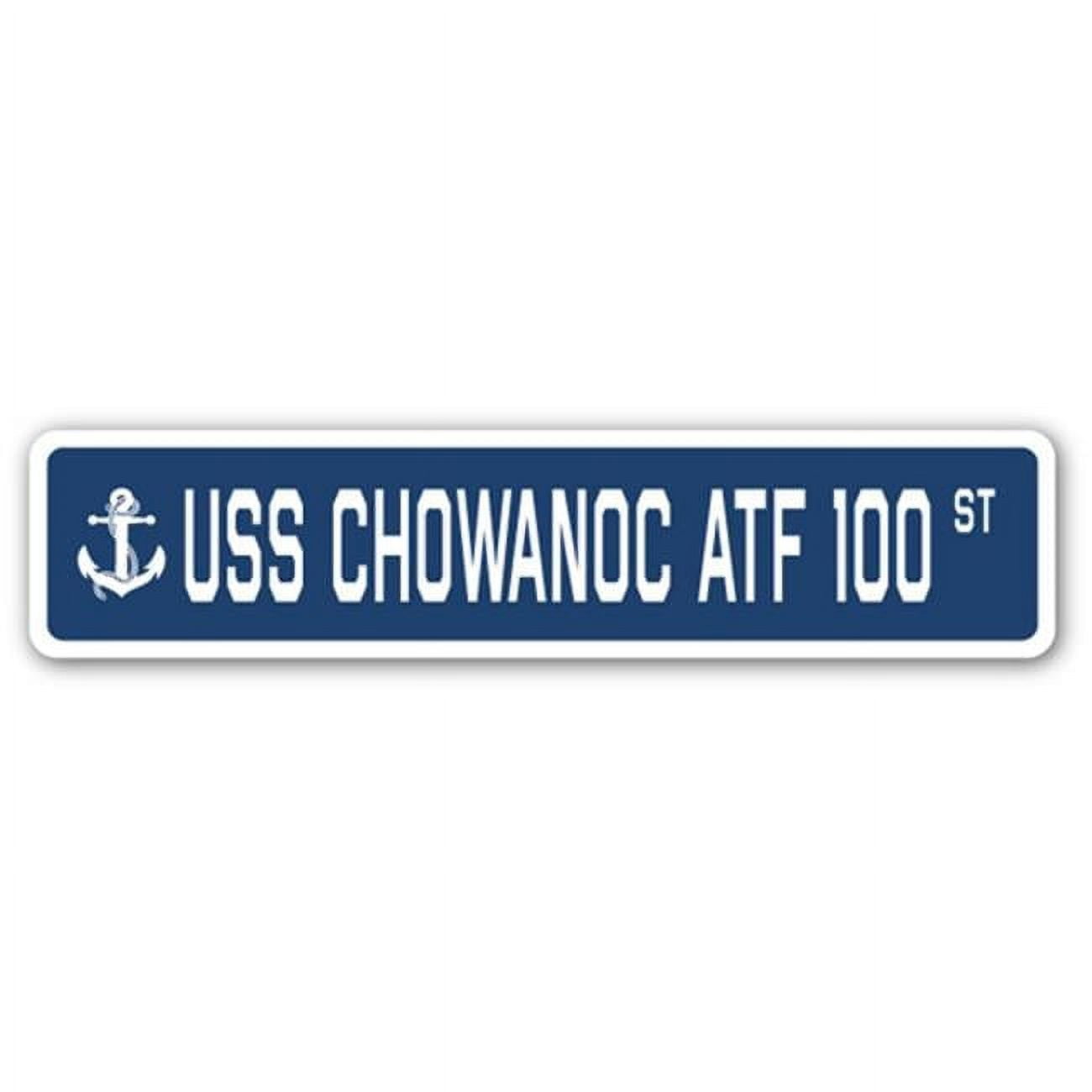 4 x 18 in. A-16 Street Sign - USS Chowanoc ATF 100 - Walmart.com